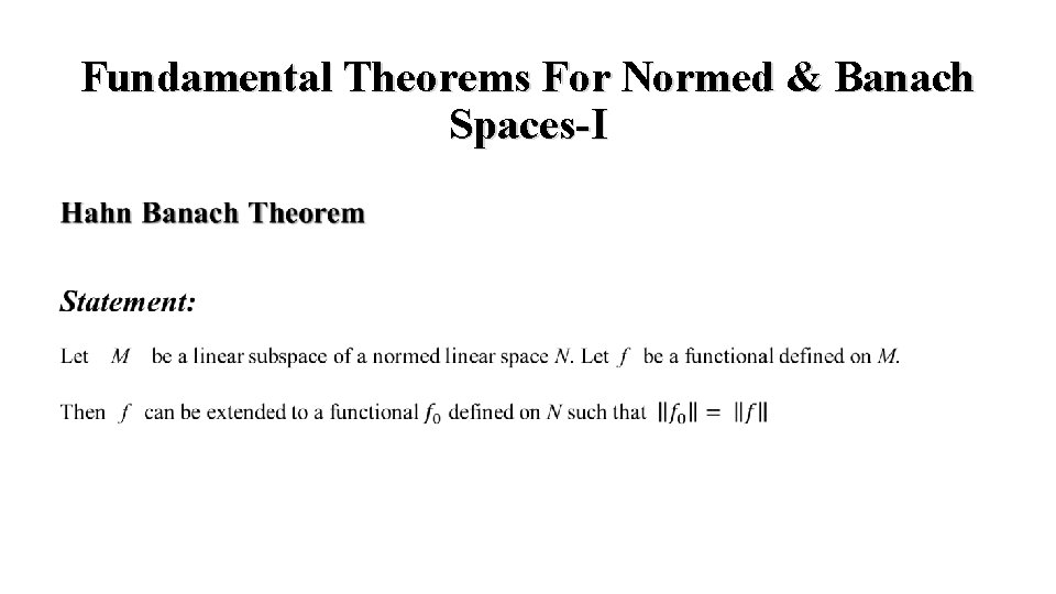 Fundamental Theorems for Normed Banach SpacesI of Functional