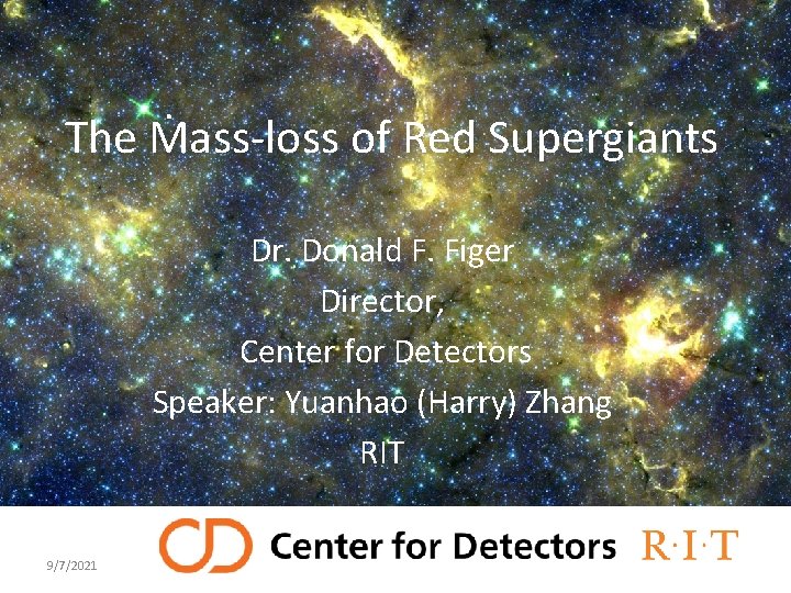 The assloss of Red Supergiants Dr Donald F