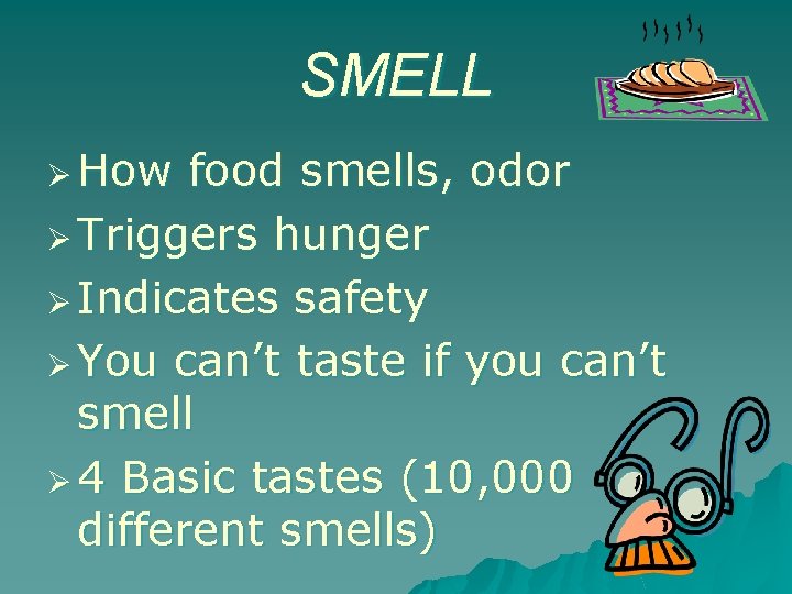 FOOD SCIENCE SENSORY EVALUATION OF FOOD Prepared by