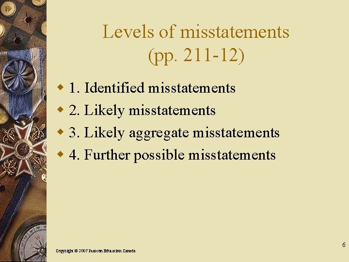 Chapter 8 Materiality and Risk 1 Copyright 2007