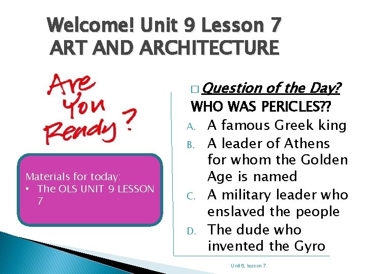 Welcome Unit 9 Lesson 7 ART AND ARCHITECTURE