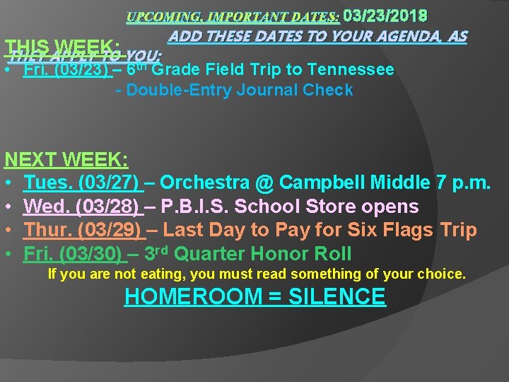 UPCOMING IMPORTANT DATES 03232018 THIS WEEK THEY APPLY