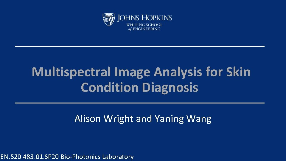 Multispectral Image Analysis for Skin Condition Diagnosis Alison