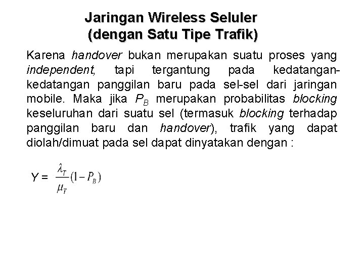 Mata Kuliah REKAYASA TRAFIK TELEKOMUNIKASI Bab 6 Dosen