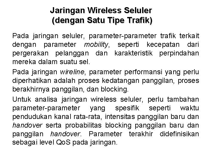 Mata Kuliah REKAYASA TRAFIK TELEKOMUNIKASI Bab 6 Dosen