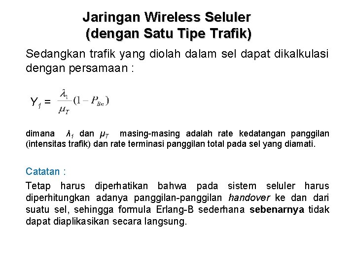Mata Kuliah REKAYASA TRAFIK TELEKOMUNIKASI Bab 6 Dosen
