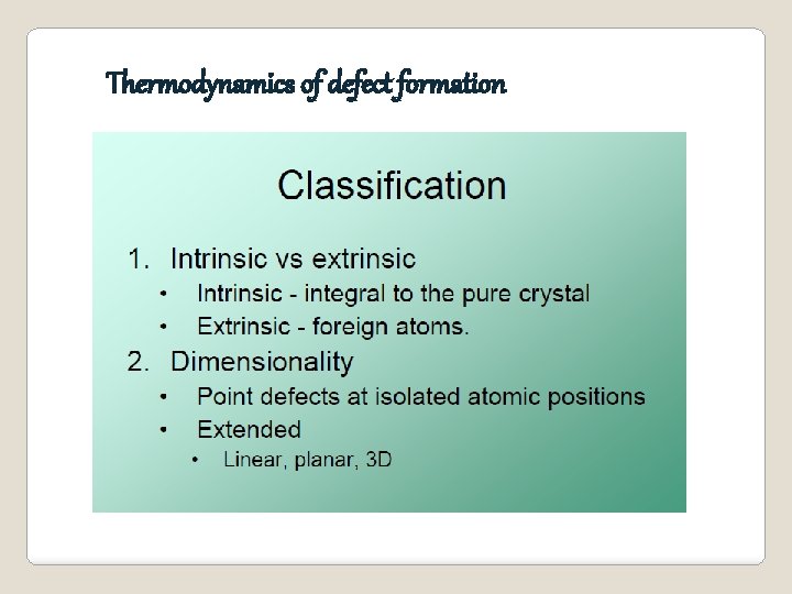 Thermodynamics of defect formation Both equations agree with