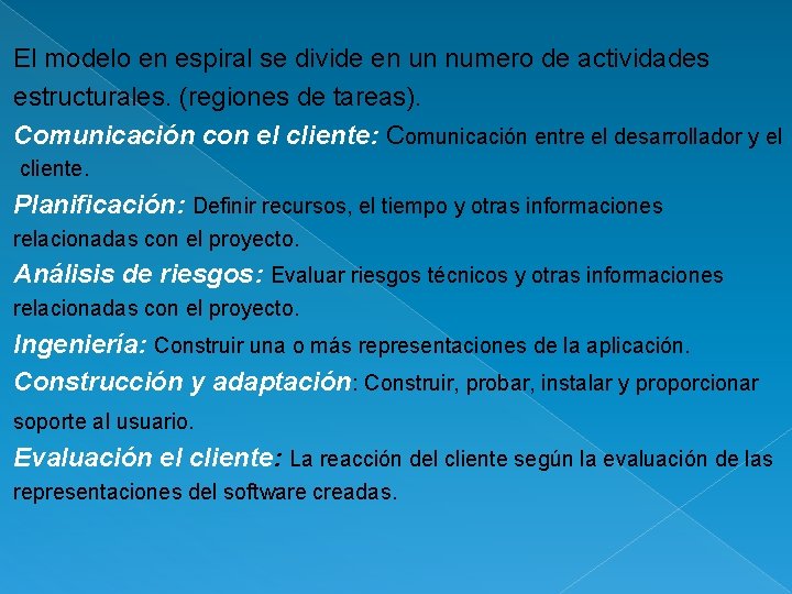 Modelos de desarrollo de software Modelo Espiral y