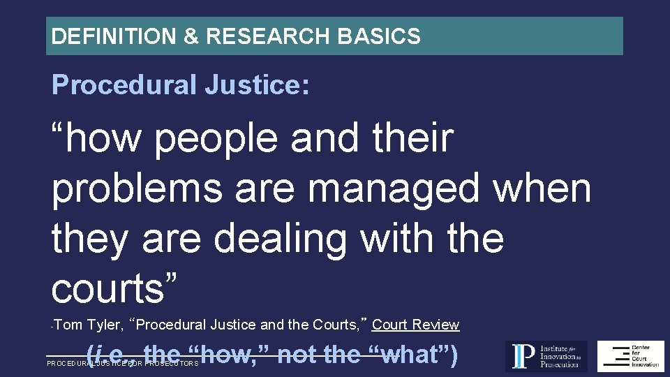PROCEDURAL JUSTICE FOR PROSECUTORS To Be Fair and