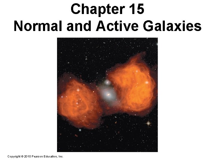 Lecture Outline Chapter 15 Normal and Active Galaxies