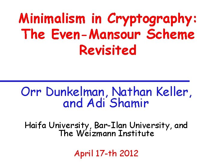 Minimalism in Cryptography The EvenMansour Scheme Revisited Orr