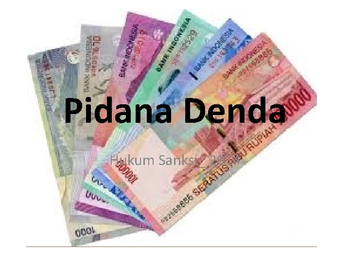 Pidana Denda Hukum Sanksi 2014 Pidana Denda sebagai