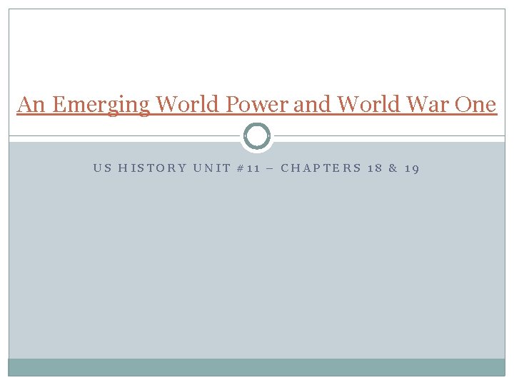 An Emerging World Power and World War One