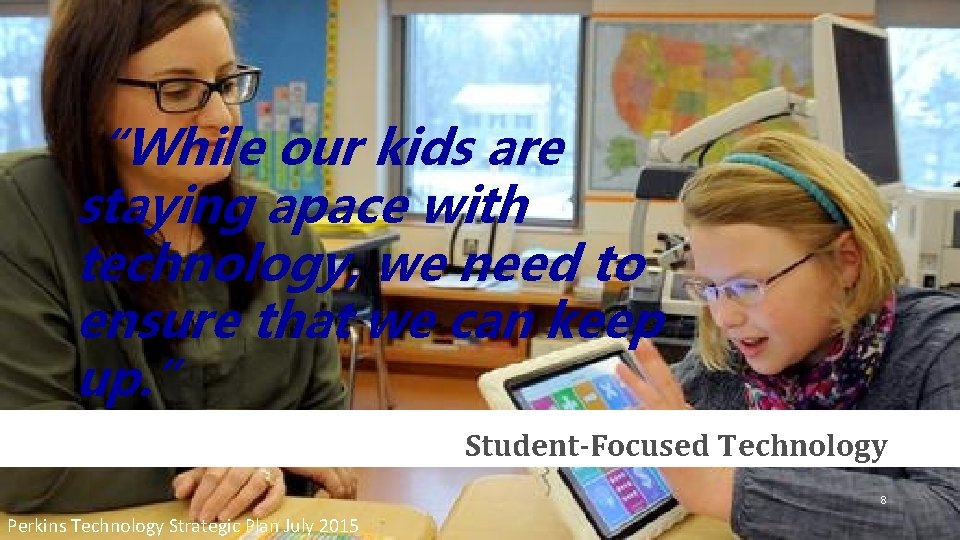 Perkins School for the Blind Technology Strategic Plan