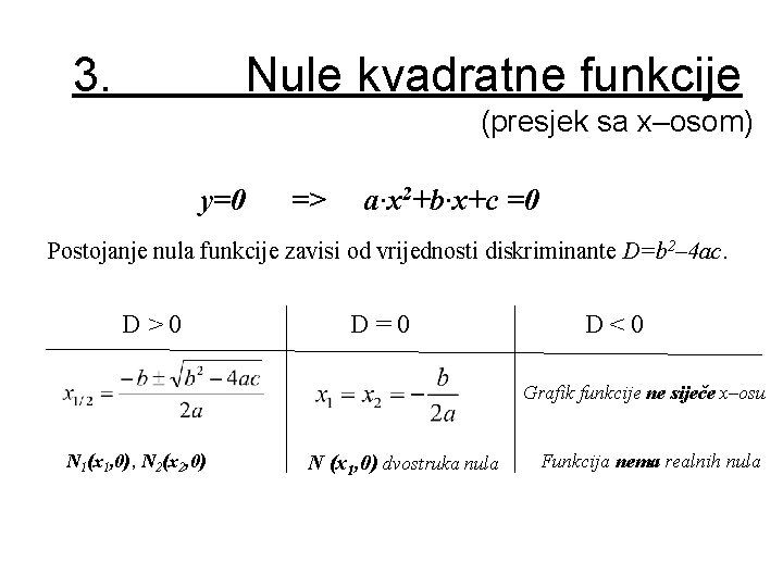KVADRATNA FUNKCIJA Osobine i grafik Kanonski oblik kvadratne
