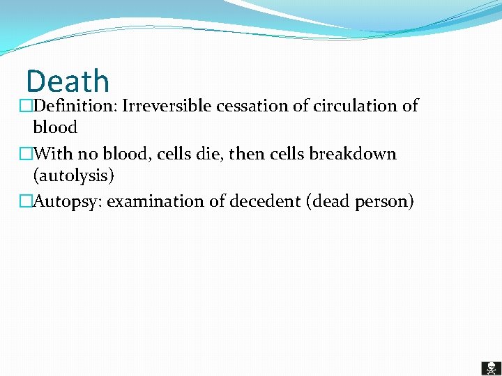 Death By the End Understand Pathology Death definition