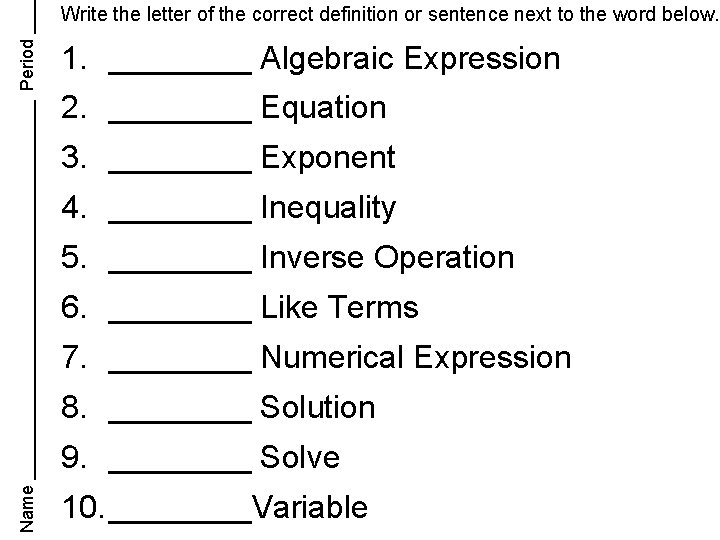 Period Write the letter of the correct definition