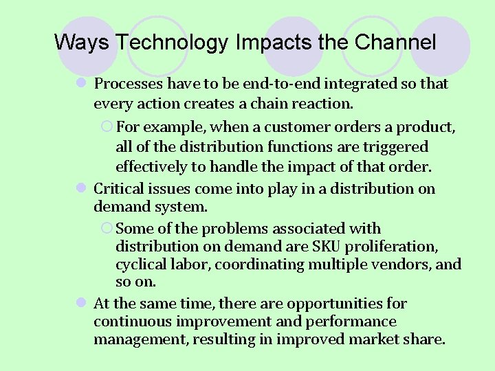 Channel Management Technology 1 Ecommerce means by which