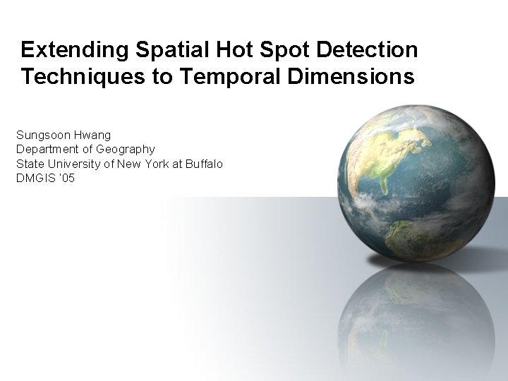 Extending Spatial Hot Spot Detection Techniques to Temporal