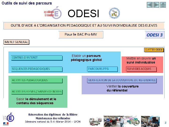 Outils de suivi des parcours ODESI Objectifs principaux