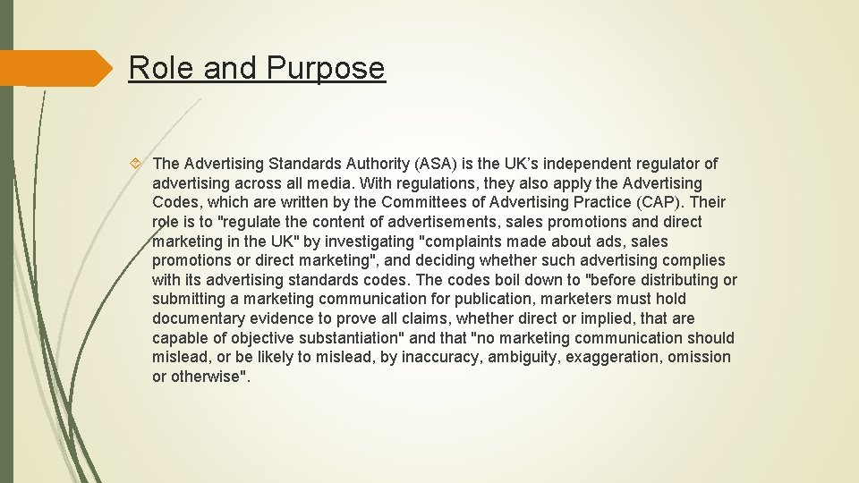 ASA Role and Purpose The Advertising Standards Authority