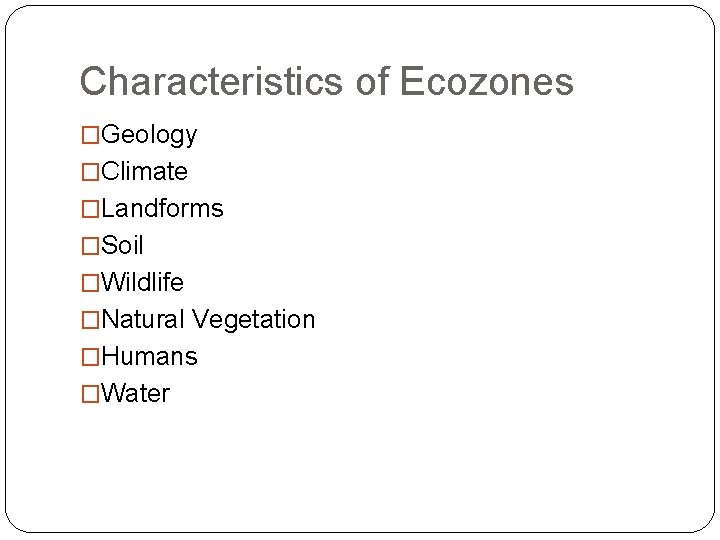 Ecozones of Canada Marine Ecozones Terrestrial Ecozones Ecozones
