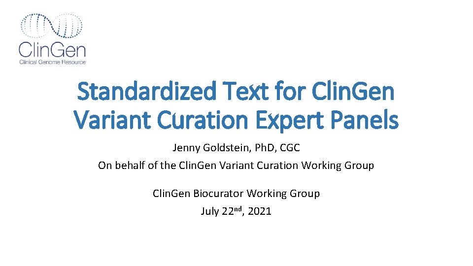 Standardized Text for Clin Gen Variant Curation Expert