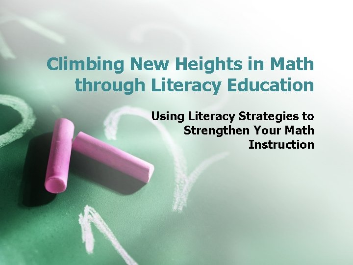 Climbing New Heights in Math through Literacy Education