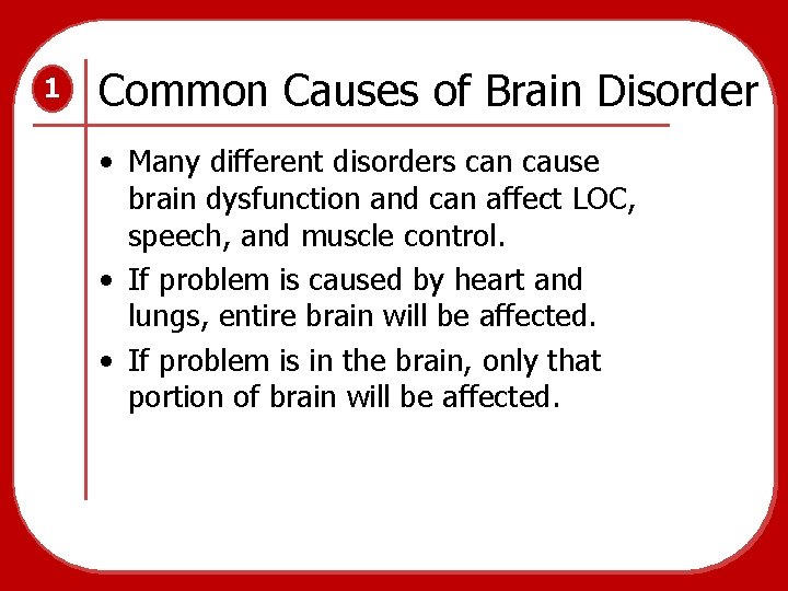 SeattleKing County EMTB Class Topics 1 Neurological Emergencies