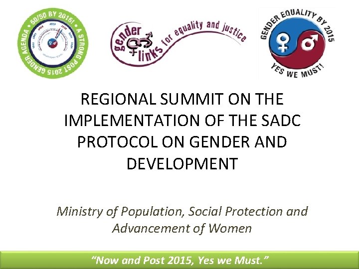 REGIONAL SUMMIT ON THE IMPLEMENTATION OF THE SADC