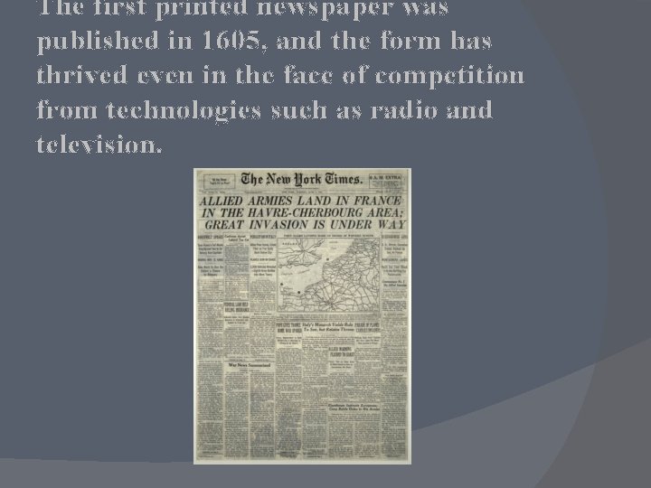 Some types of media Television Newspaper Tabloid The