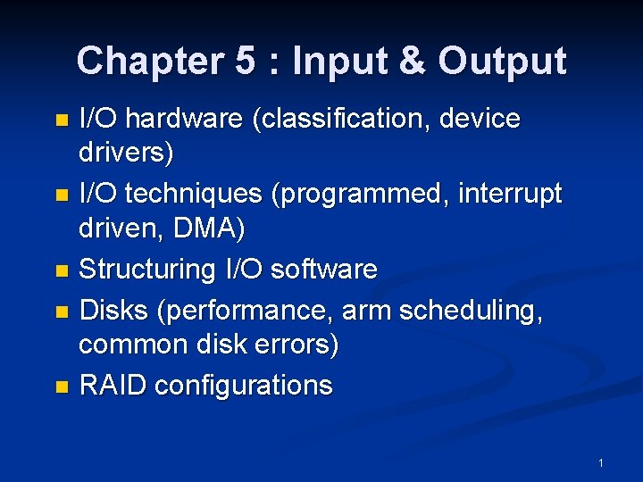Chapter 5 Input Output IO hardware classification device