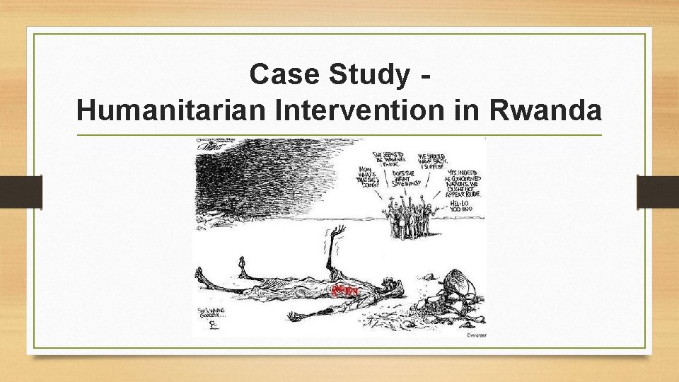 Case Study Humanitarian Intervention in Rwanda IB Global