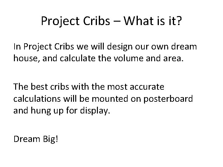 Project Cribs Project Cribs What is it In