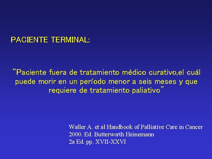 CUIDADOS PALIATIVOS Y ENFERMO TERMINAL Dra Hortensia Ayn