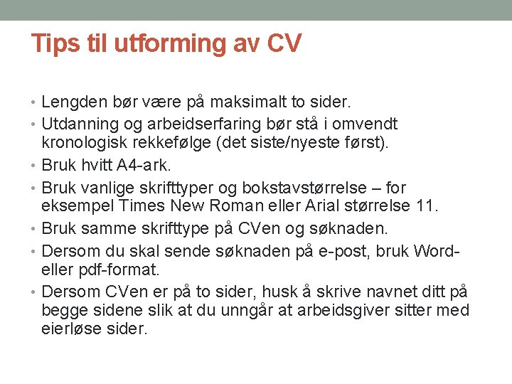 CV Curriculum Vitae Slik lager du en god