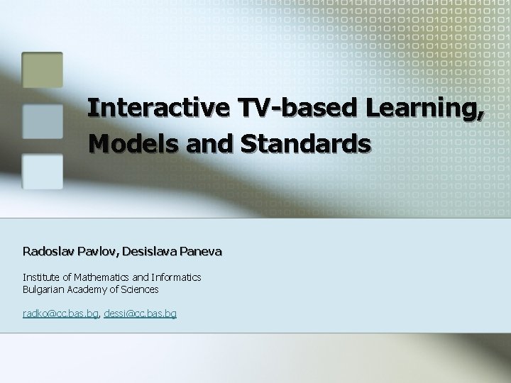 Interactive TVbased Learning Models and Standards Radoslav Pavlov