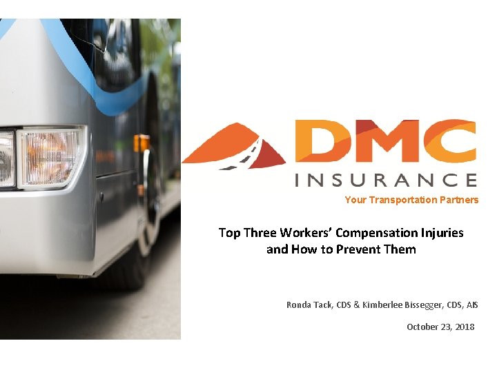Your Transportation Partners Top Three Workers Compensation Injuries