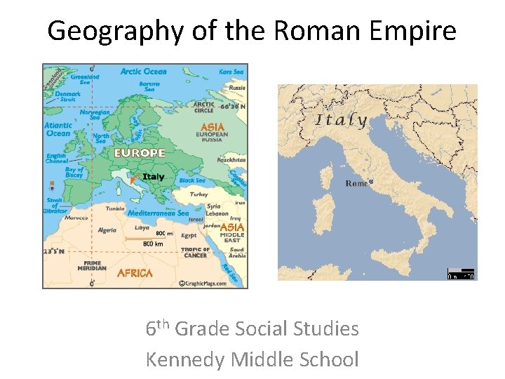Geography of the Roman Empire 6 th Grade