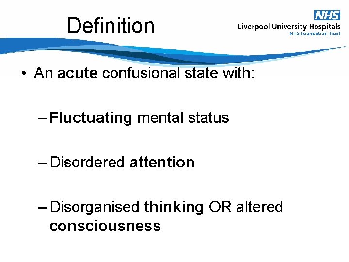 Demystifying Delirium Dr Lucinda Baldwin Aintree University Hospital