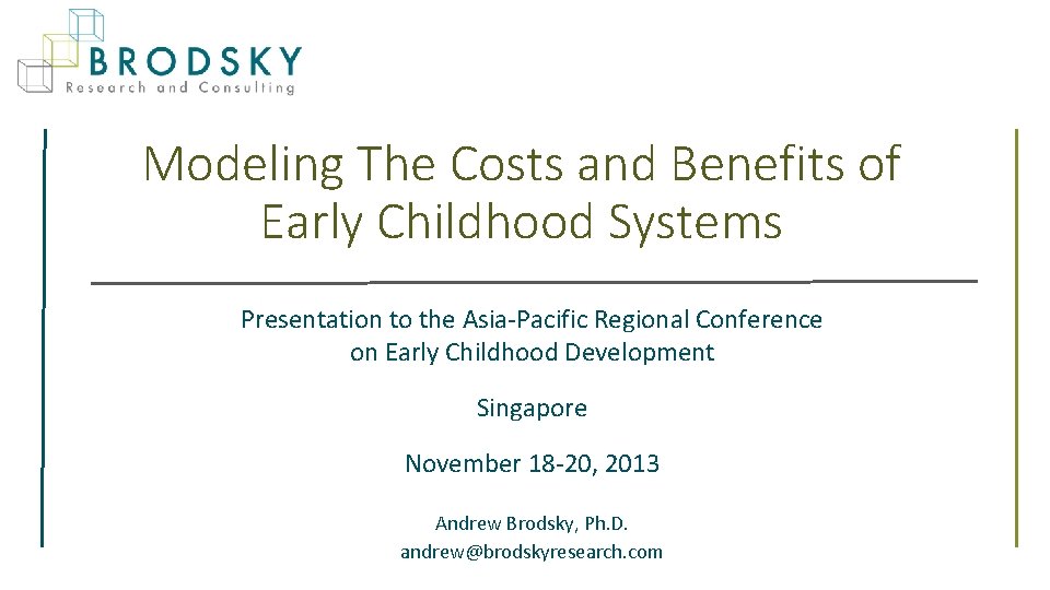 Modeling The Costs and Benefits of Early Childhood
