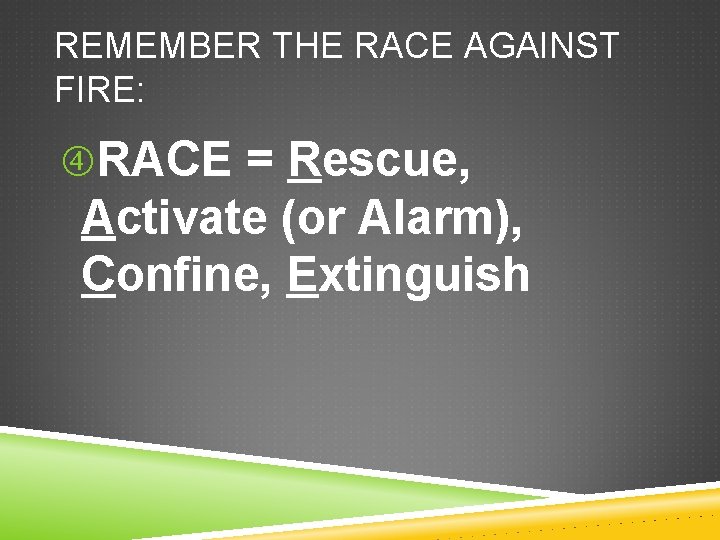 FIRE PREVENTION AND SAFETY Principles of Health Science