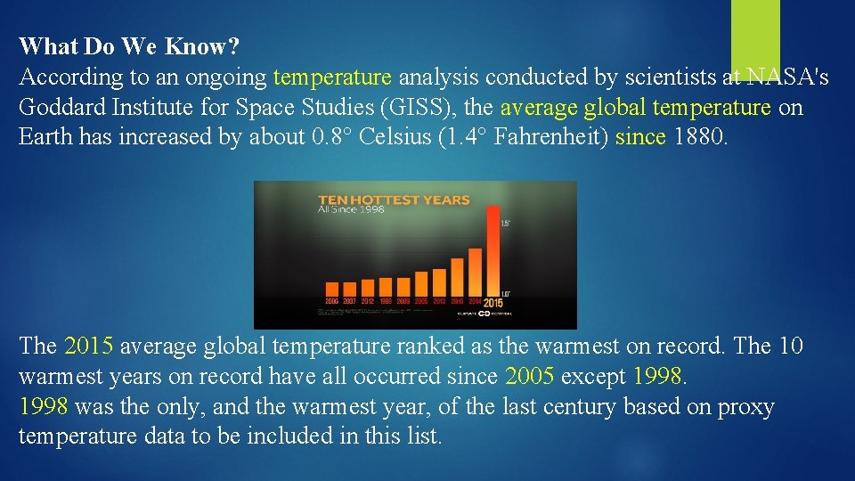 CLIMATE CHANGE Some greenhouse gases occur naturally in