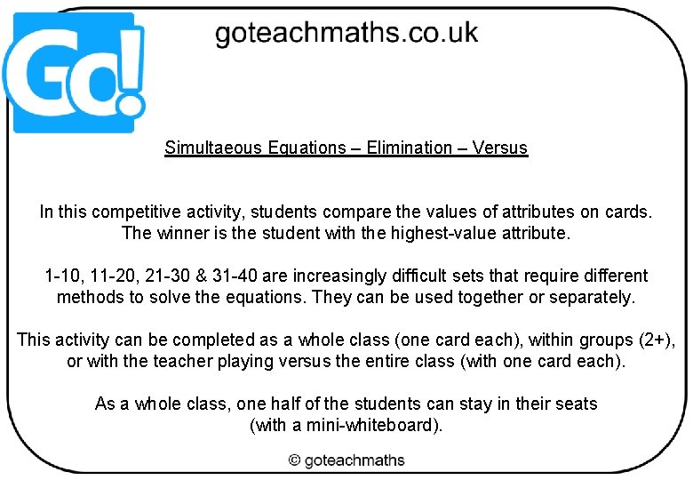 Simultaeous Equations Elimination Versus In this competitive activity