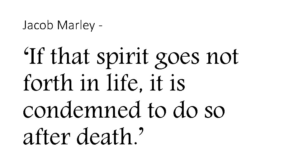 A Christmas Carol Key Quotations Old Marley was