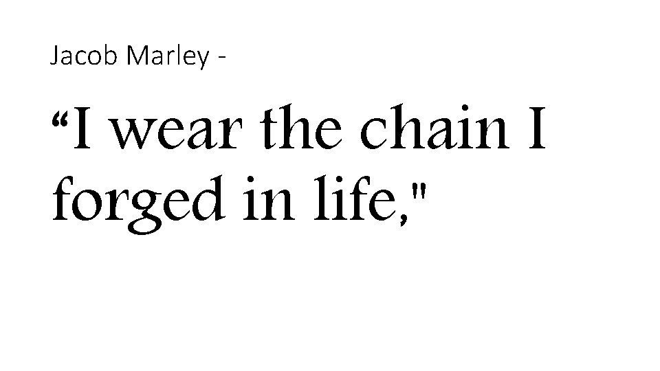A Christmas Carol Key Quotations Old Marley was