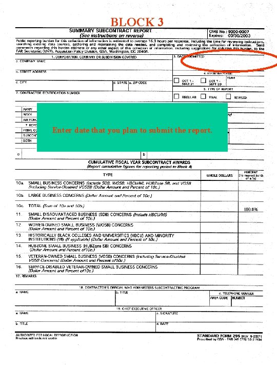 Standard Form 295 Reporting The SF 295 is
