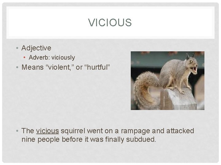 VOCABULARY LIST ONE ENGLISH ONE ADJACENT Adjective Means