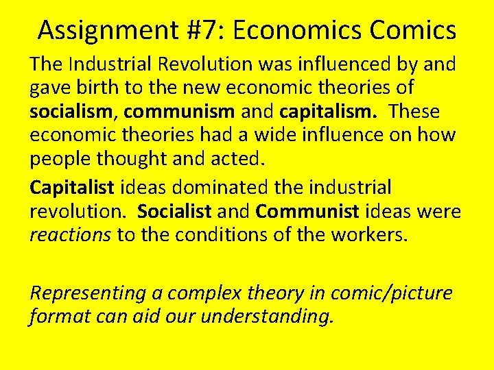 Assignment 7 Economics Comics The Industrial Revolution was