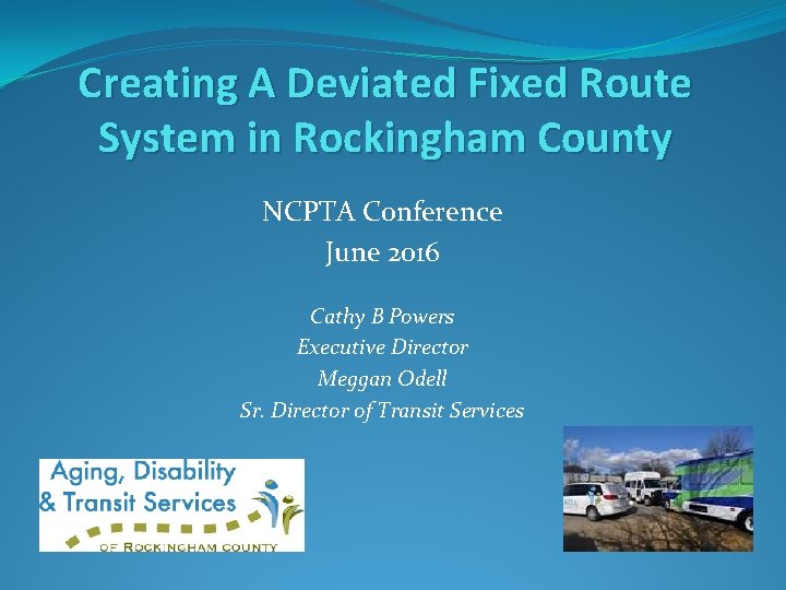 Creating A Deviated Fixed Route System in Rockingham
